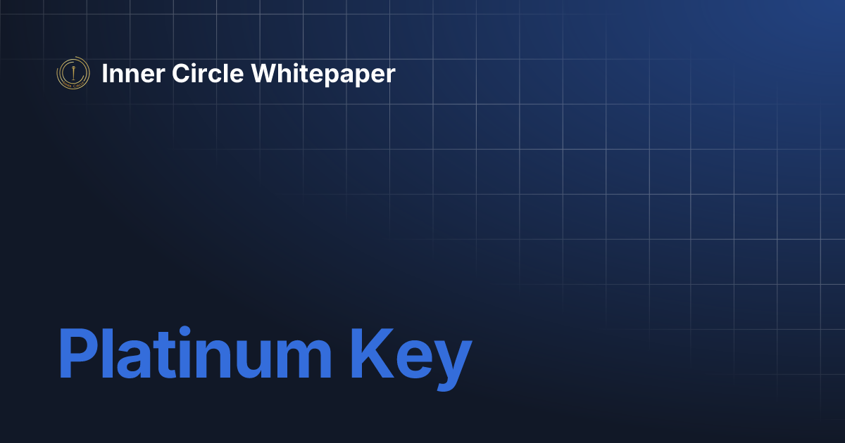 Platinum Key | Inner Circle Whitepaper