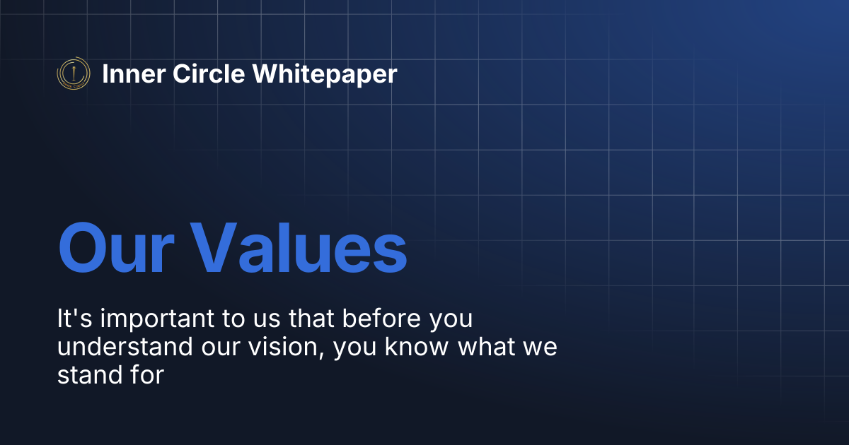 Our Values | Inner Circle Whitepaper