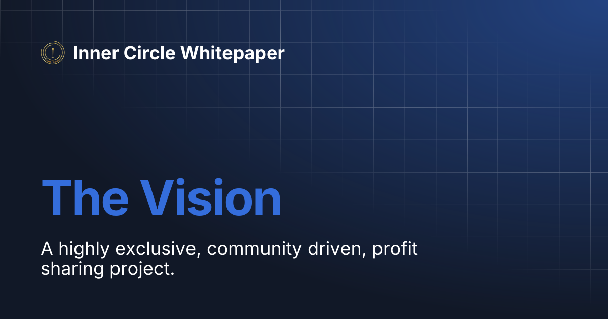 The Vision | Inner Circle Whitepaper