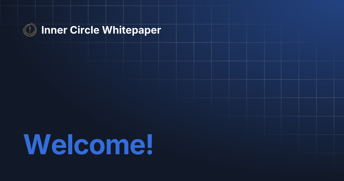 Welcome! | Inner Circle Whitepaper
